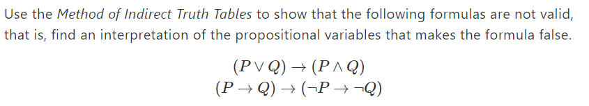 Solved Use the Method of Indirect Truth Tables to show that | Chegg.com