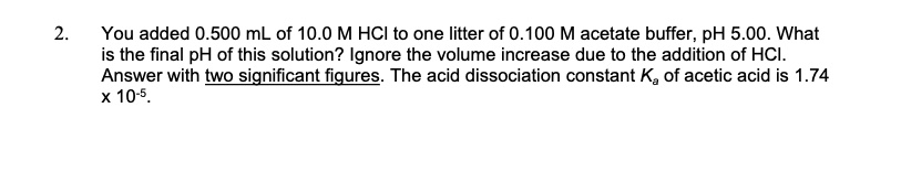 Solved You added 0.500 mL of 10.0MHCl to one litter of | Chegg.com