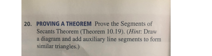 Solved 20. PROVING A THEOREM Prove the Segments of Secants | Chegg.com