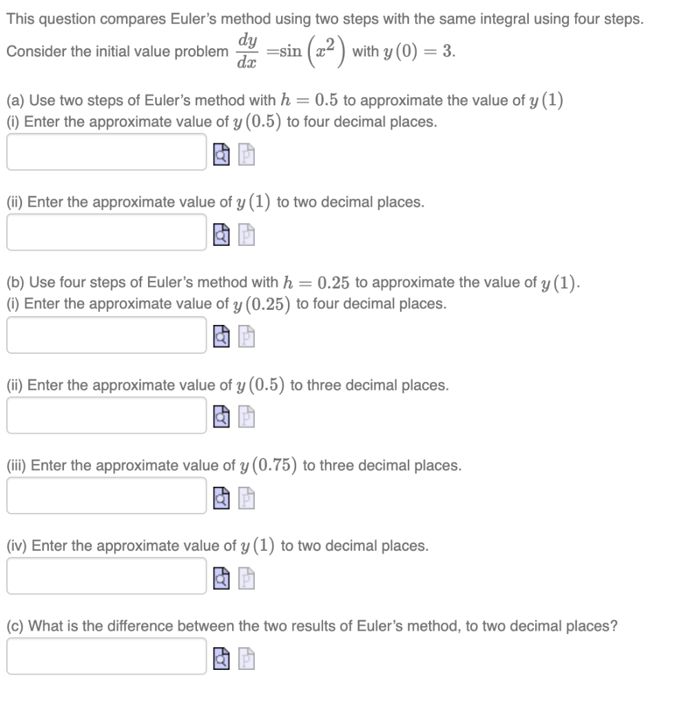 Solved This question compares Euler's method using two steps | Chegg.com