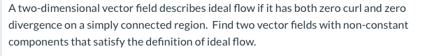 Solved A two-dimensional vector field describes ideal flow | Chegg.com