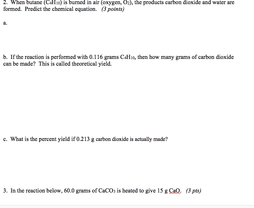 Solved 2. When butane (C4H10) is burned in air (oxygen, O2), | Chegg.com