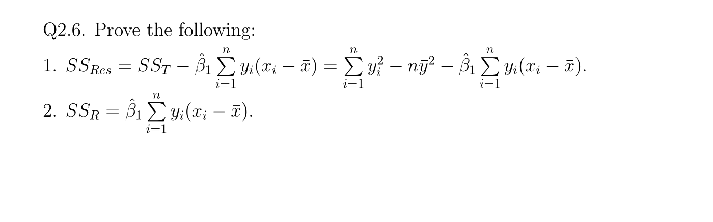 Solved Q2.6. Prove the following: 1. \( S S_{\text {Res }}=S | Chegg.com