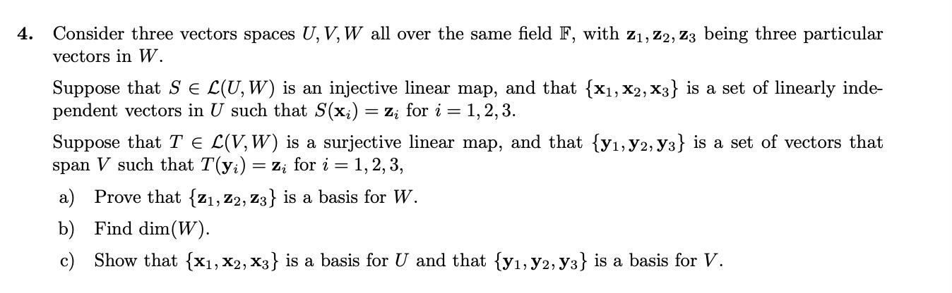 Solved 4. Consider three vectors spaces U, V, W all over the | Chegg.com