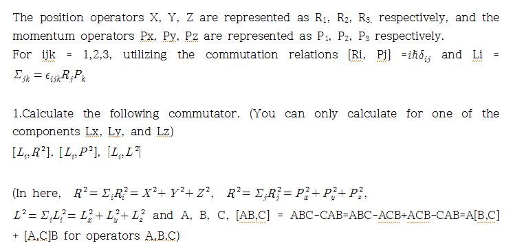 Solved The position operators X,Y,Z are represented as | Chegg.com