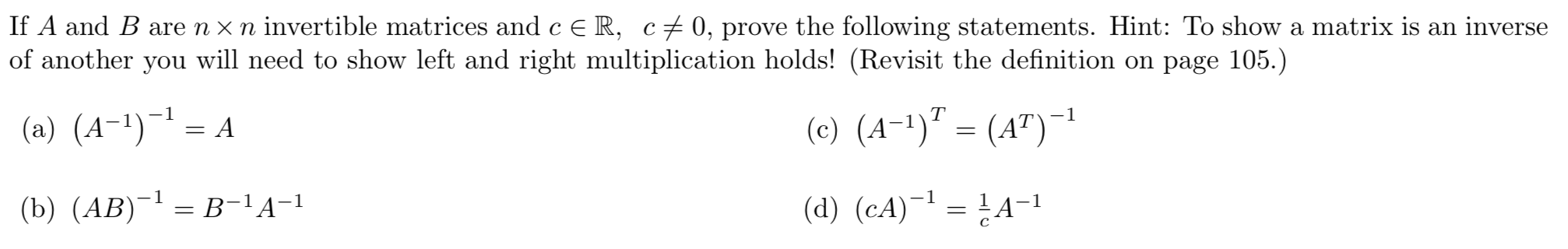 Solved If A and B are nxn invertible matrices and c ER, c# | Chegg.com