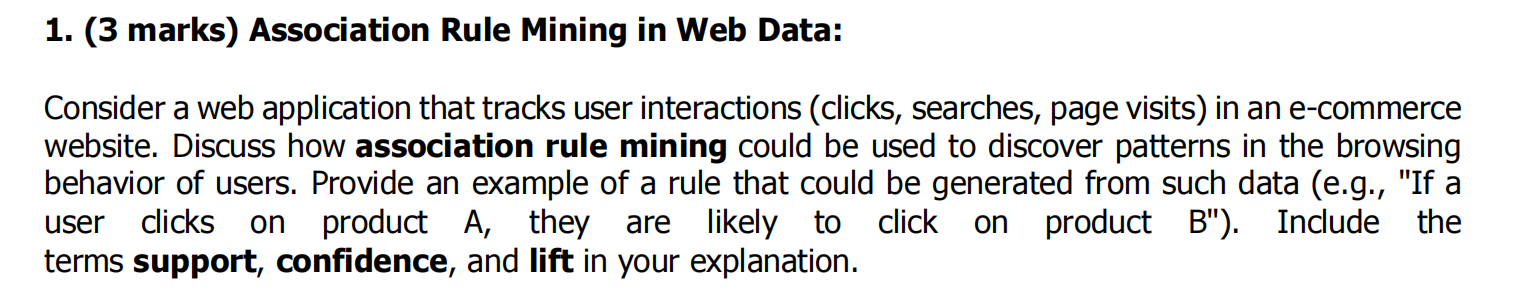 Solved 1. (3 ﻿marks) ﻿Association Rule Mining in Web | Chegg.com