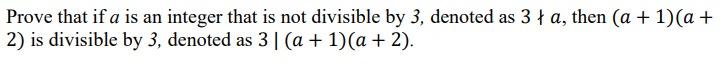 Solved Prove that if a is an integer that is not divisible | Chegg.com