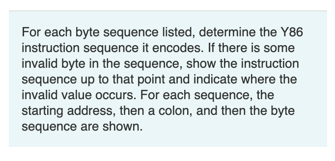 Solved For each byte sequence listed, determine the Y86 | Chegg.com
