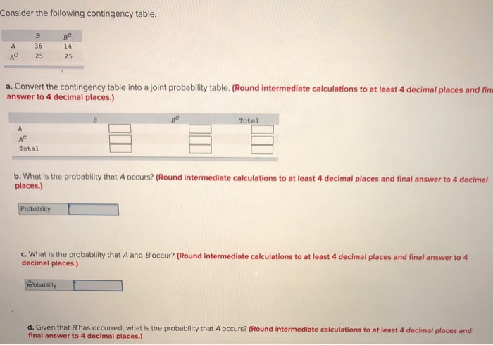 Solved Consider the following contingency table. Вс 14 A 36 | Chegg.com