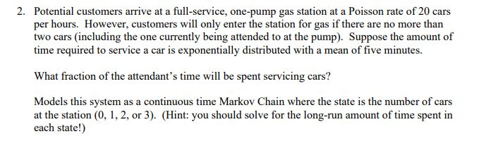 Solved 2. Potential customers arrive at a full-service, | Chegg.com