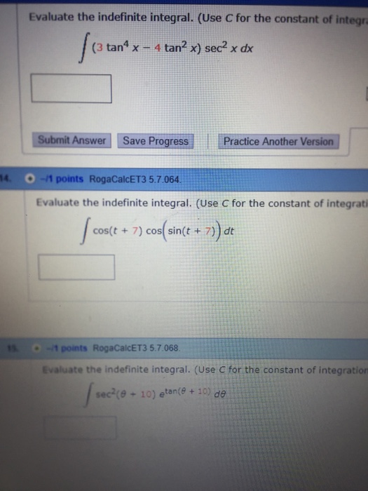 Solved Evaluate the indefinite integral. (Use C for the | Chegg.com