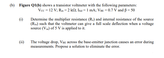 Solved (b) Figure Q1(b) shows a transistor voltmeter with | Chegg.com