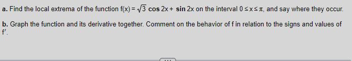 Solved a. Find the local extrema of the function | Chegg.com