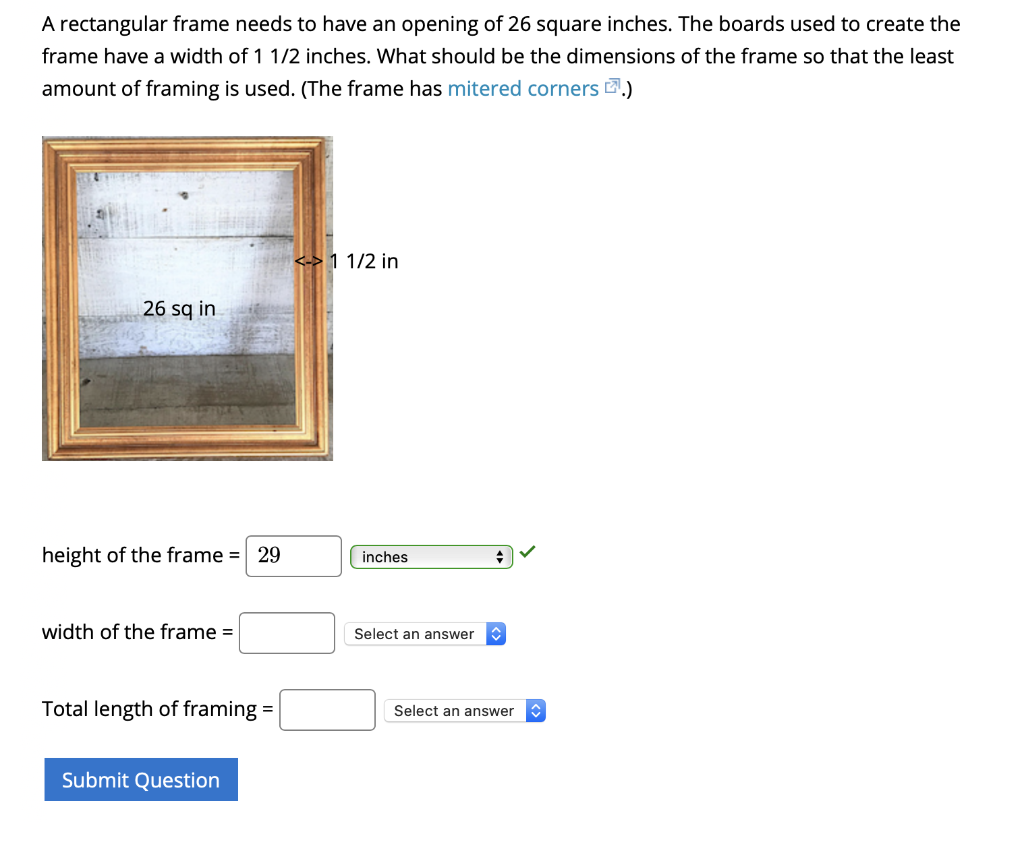 Solved A rectangular frame needs to have an opening of 26 | Chegg.com