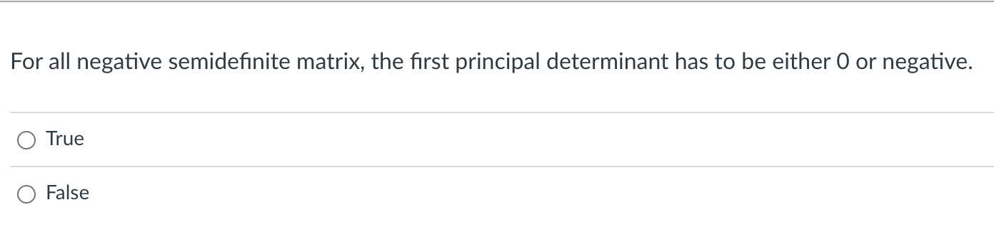 Solved For all negative semidefinite matrix, the first | Chegg.com