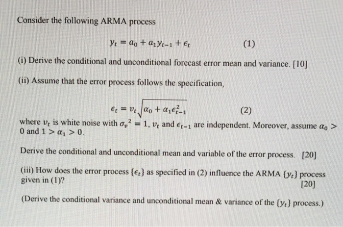 Solved Consider the following ARMA process (i) Derive the | Chegg.com