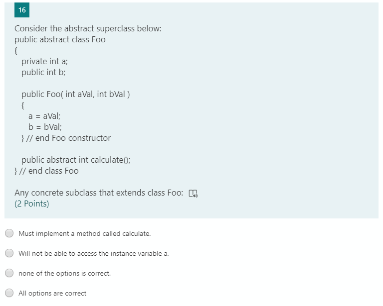 Solved 16 Consider The Abstract Superclass Below Public 