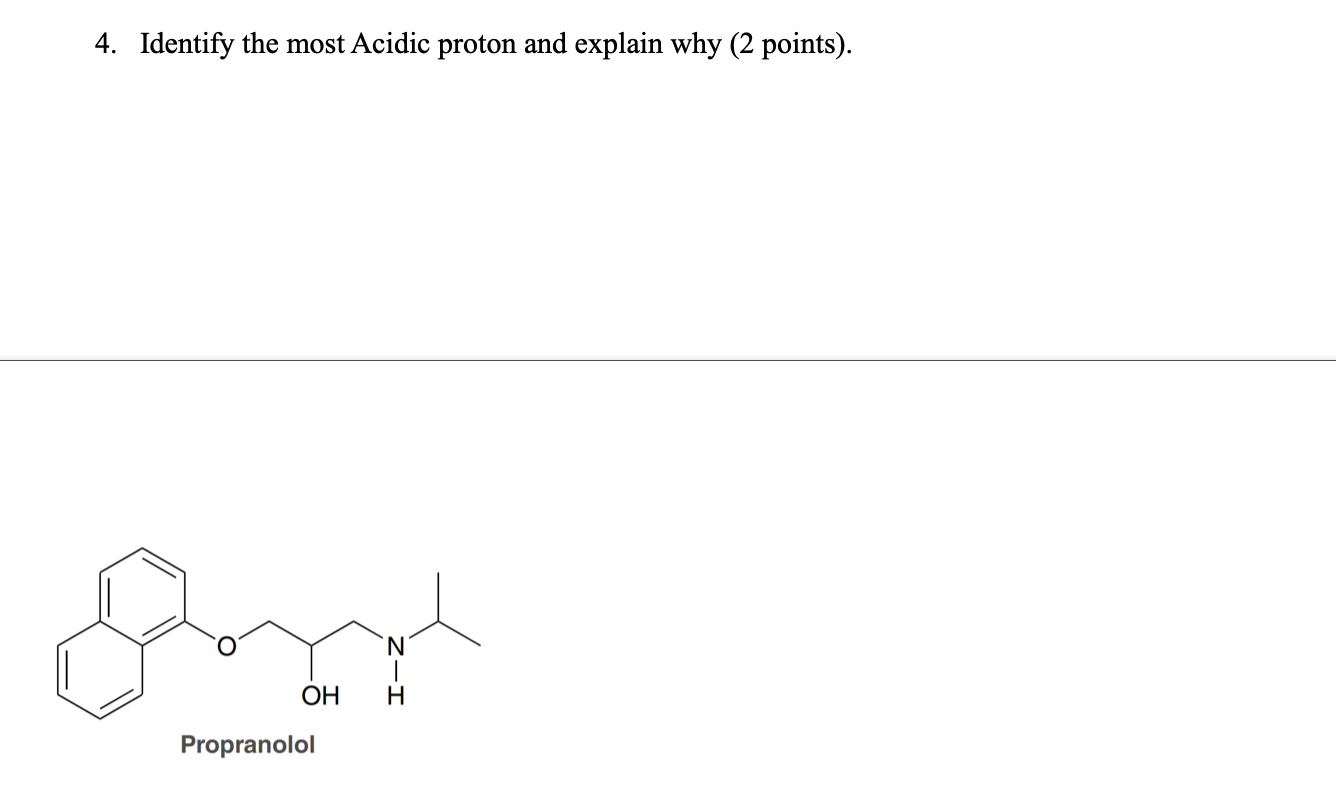 Solved Identify the most Acidic proton and explain why ( 2 | Chegg.com
