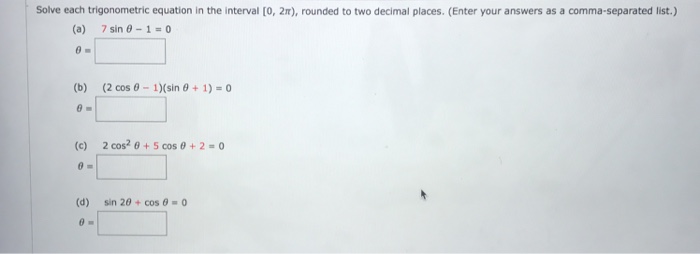 Solved Solve each trigonometric equation in the interval [0, | Chegg.com