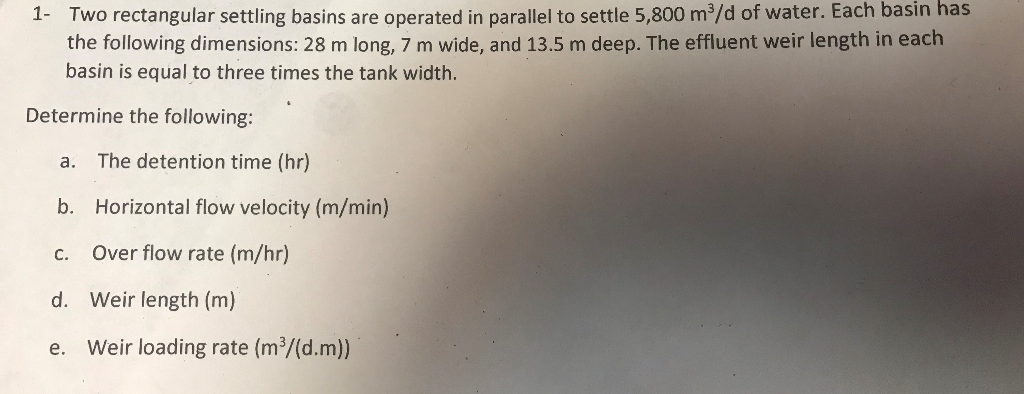 Solved 1- Two rectangular settling basins are operated in | Chegg.com
