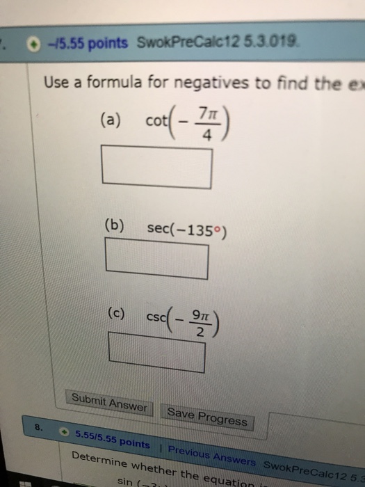 Solved Use a formula for negatives to find the (a) cot(-7 | Chegg.com