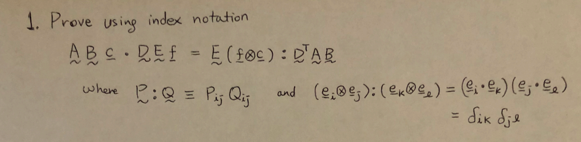 Solved 1. Prove using index notation ABC DEF where P: Q = | Chegg.com