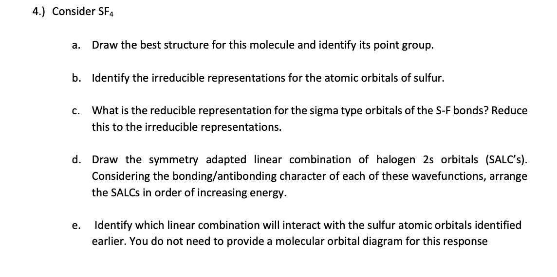 Solved 4.) Consider SF4 a. Draw the best structure for this | Chegg.com