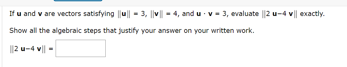 Solved If u and v are vectors satisfying ∥u∥=3,∥v∥=4, and | Chegg.com