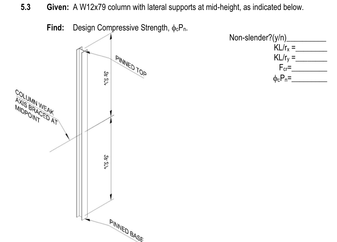 Solved .3 Given: A W12x79 column with lateral supports at | Chegg.com