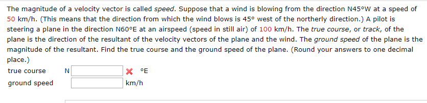 Solved The magnitude of a velocity vector is called speed. | Chegg.com