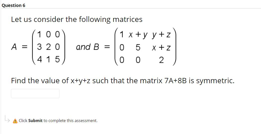 Solved Question 6 Let us consider the following matrices 100 | Chegg.com