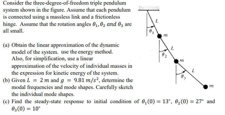 Consider the three-degree-of-freedom triple pendulum | Chegg.com
