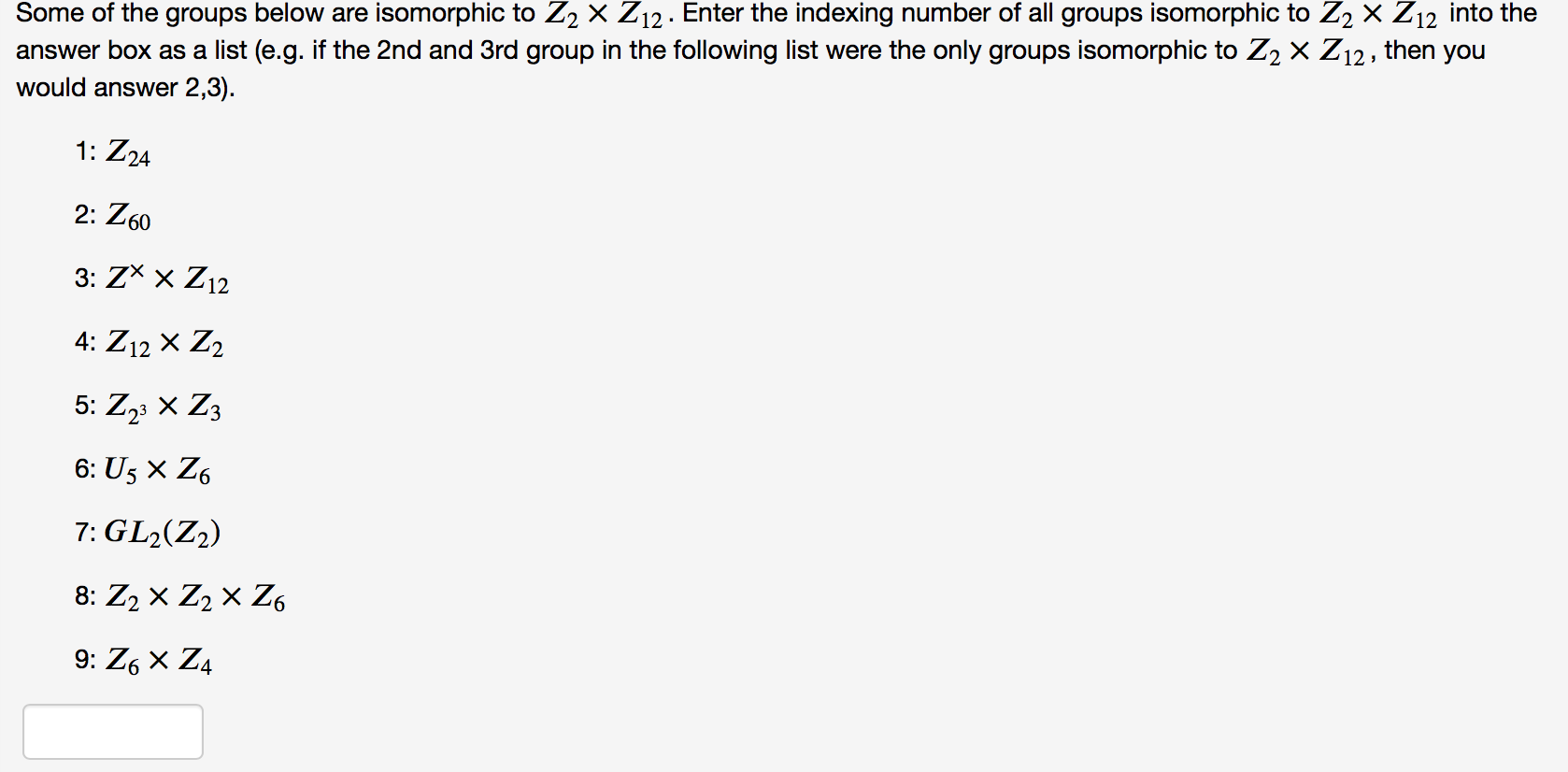 Solved Some of the groups below are isomorphic to Z2 × Z12 . | Chegg.com