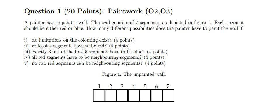 Solved Question 1 (20 Points): Paintwork (02,03) A painter | Chegg.com