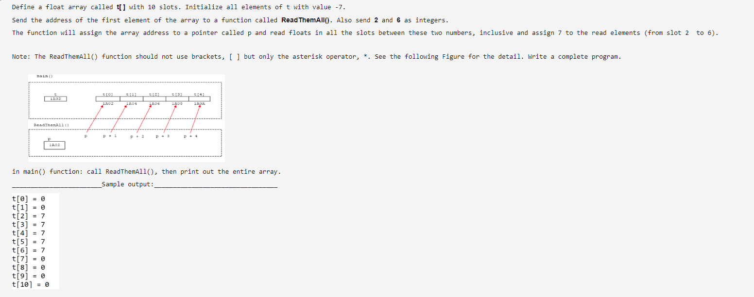 Solved Define a float array called t[] with 10 slots. | Chegg.com