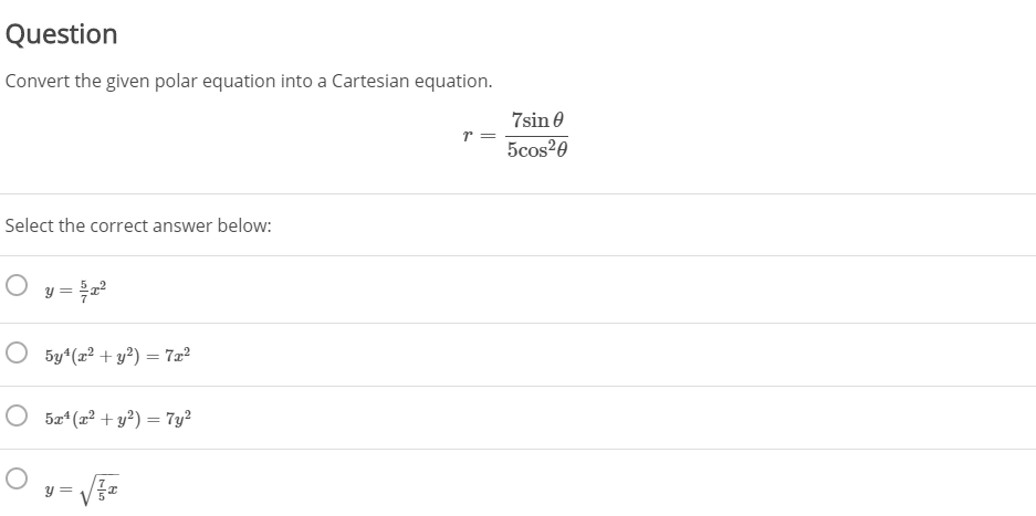 Solved Question Convert the given polar equation into a | Chegg.com