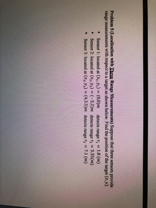 Solved Problem 5 (Localization with Three Range | Chegg.com