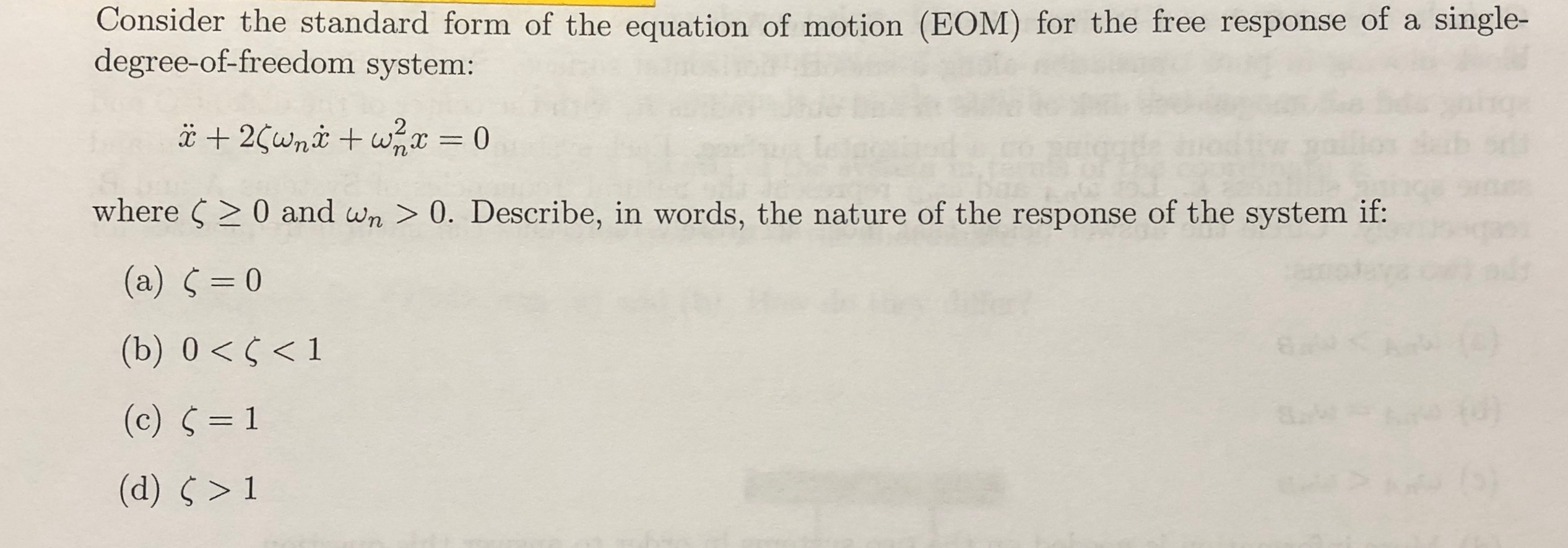 Solved The following equation of motion (EOM) has been | Chegg.com