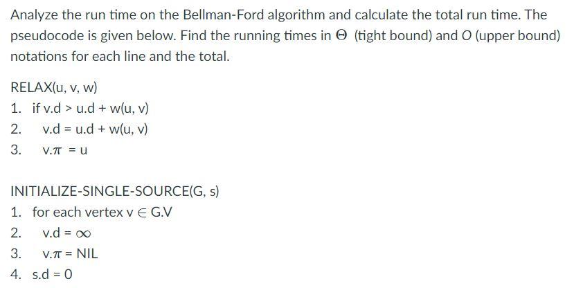 Solved Analyze the run time on the Bellman-Ford algorithm | Chegg.com