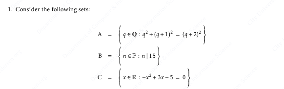 Solved 1. Consider the following sets: ^ = {qcQ:q*+(4+1)* = | Chegg.com