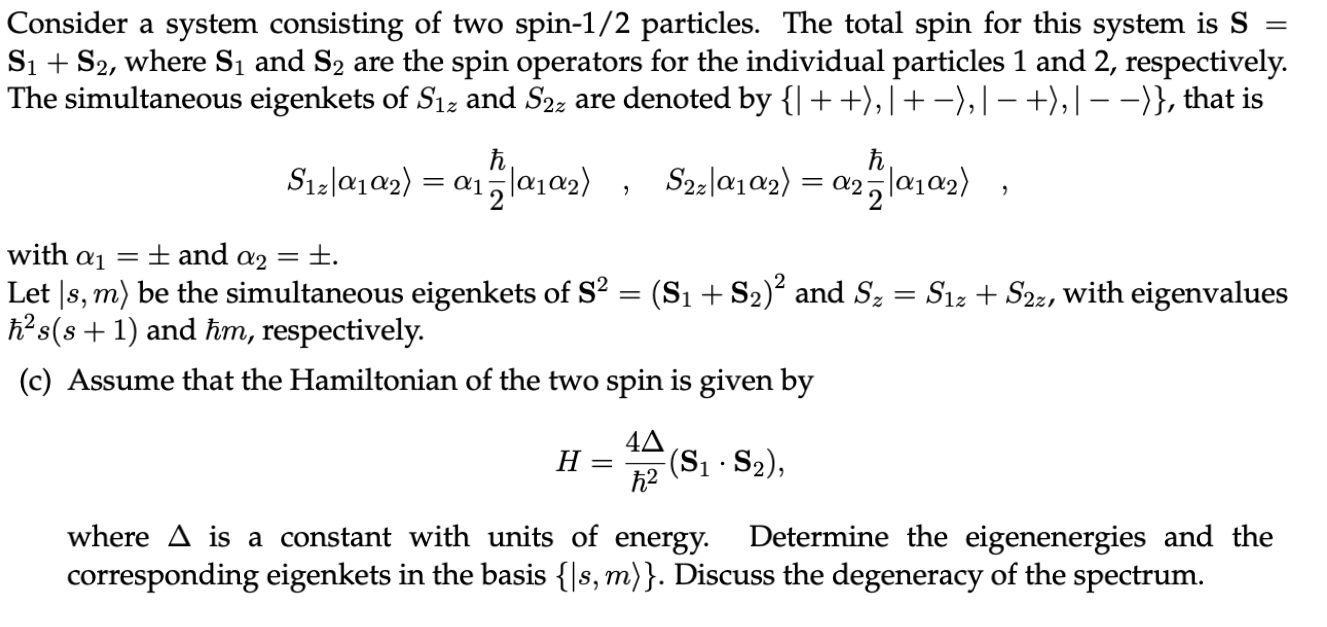 Solved Consider a system consisting of two spin-1/2 | Chegg.com