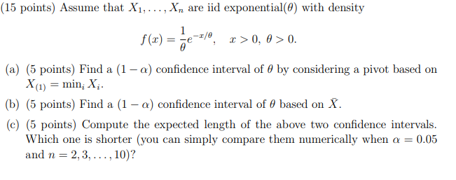 Solved 15 points) Assume that X1,…,Xn are iid exponential | Chegg.com
