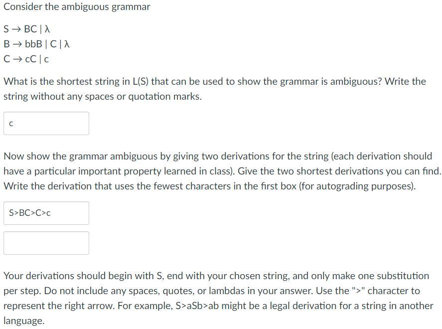Solved Consider the ambiguous grammar S → BCN B → bbBC C → | Chegg.com