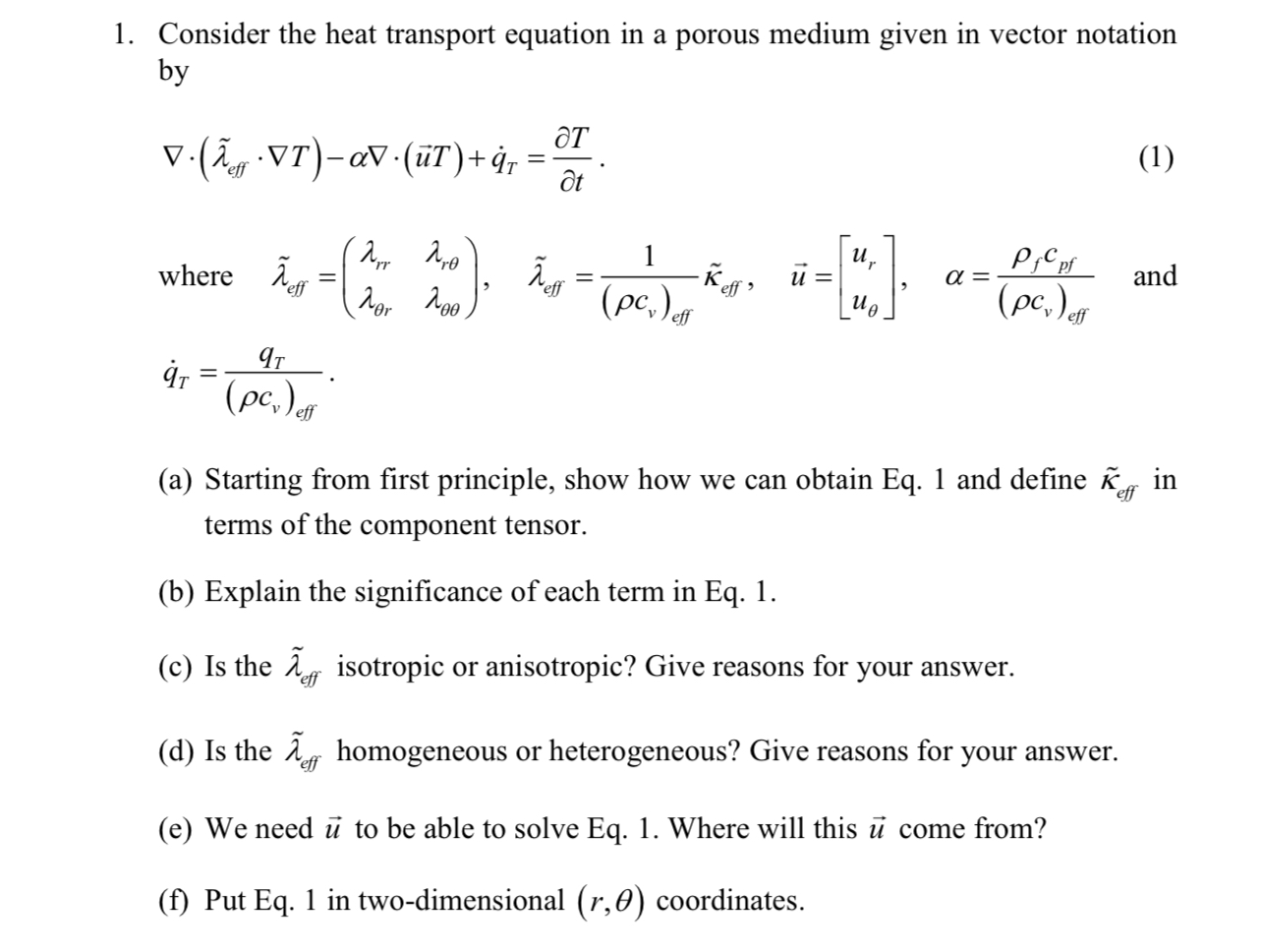 Solved Consider the heat transport equation in a porous | Chegg.com
