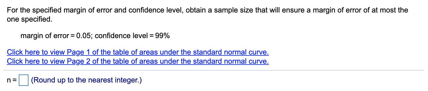 Solved For the specified margin of error and confidence | Chegg.com