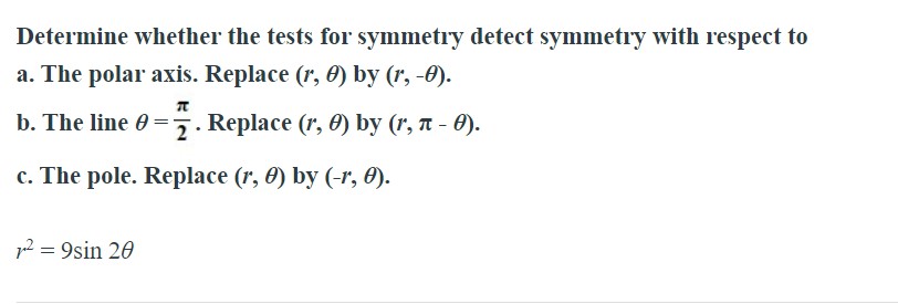 Solved Determine whether the tests for symmetry detect | Chegg.com
