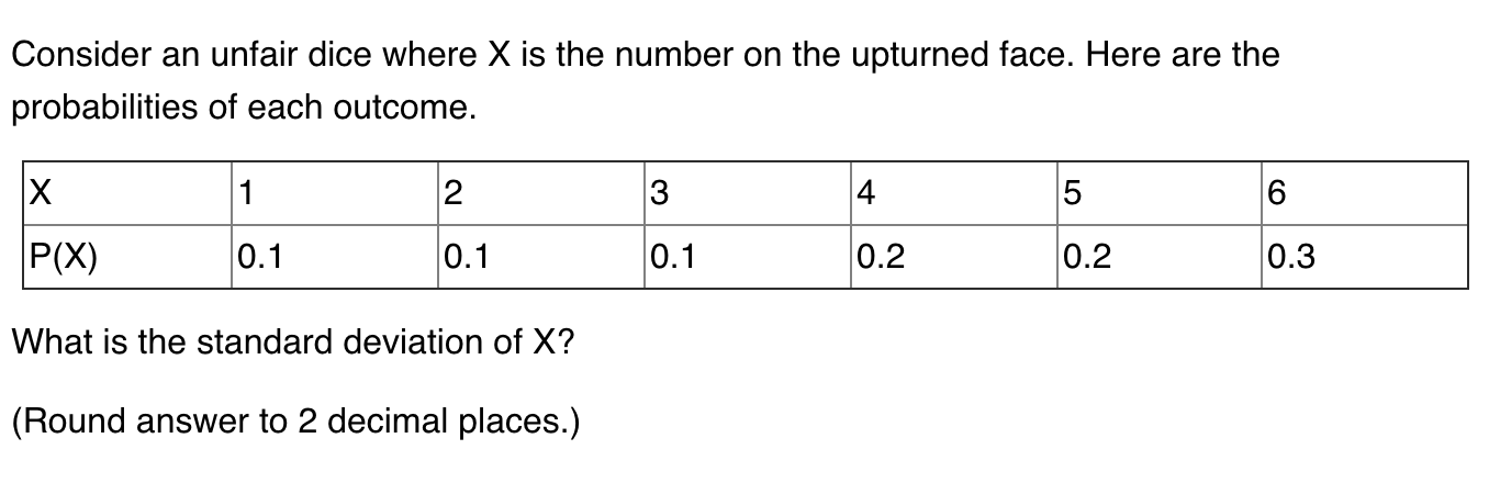 Solved Consider an unfair dice where X is the number on the | Chegg.com