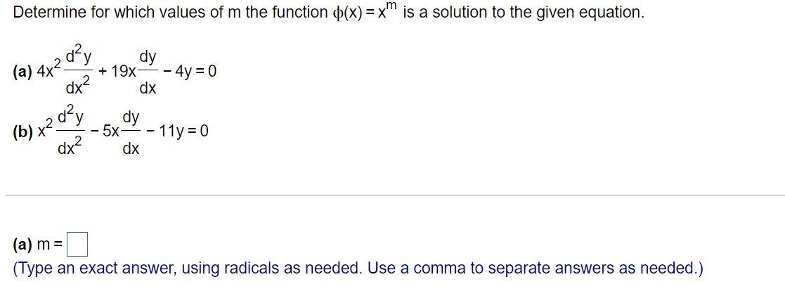 Solved Determine for which values of m the function (x) = xm | Chegg.com