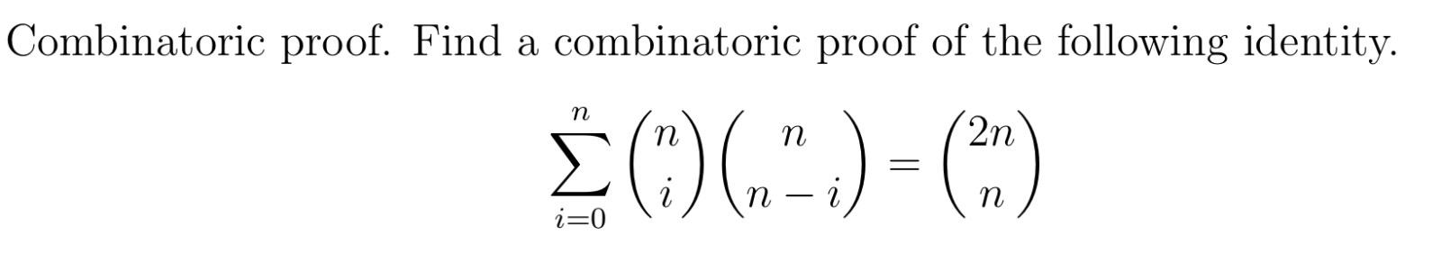 Solved Combinatoric proof. Find a combinatoric proof of the | Chegg.com